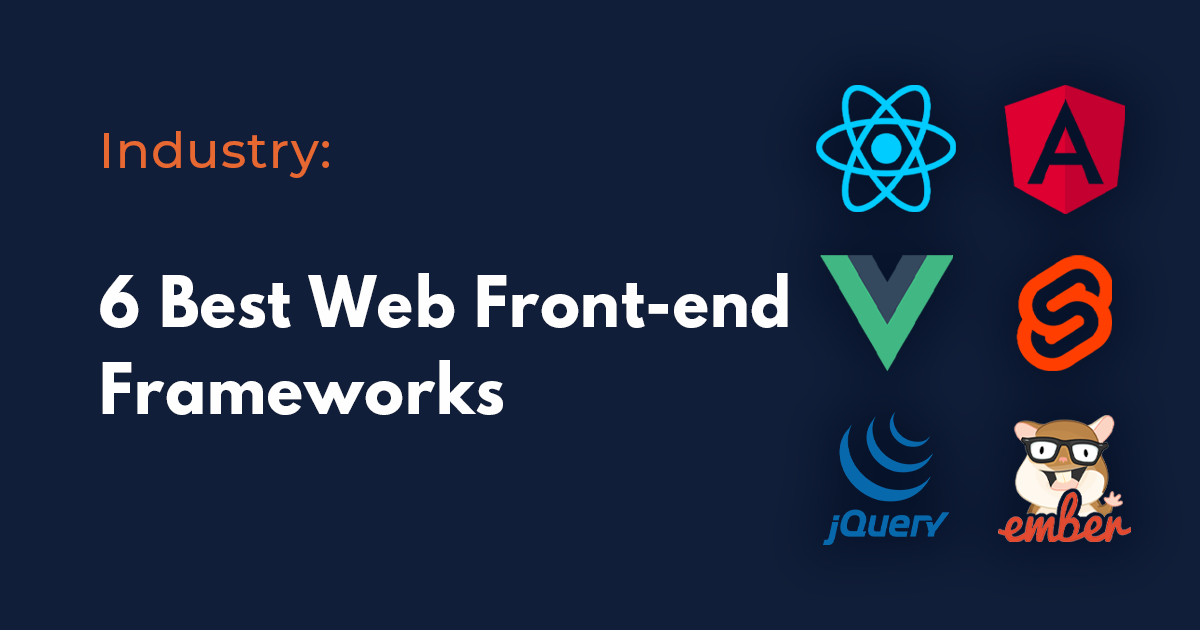 6 Best Front-end Frameworks to Use For Web Development